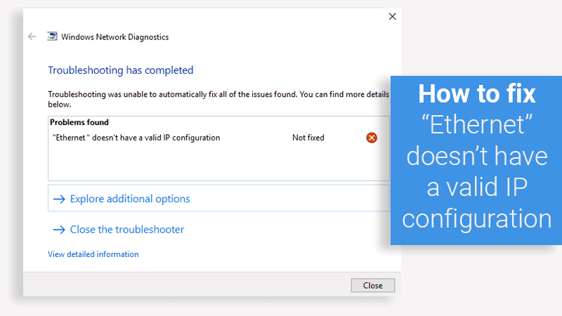 Fix Ethernet Doesnt Have A Valid Ip Configuration Error 6 Working Ways