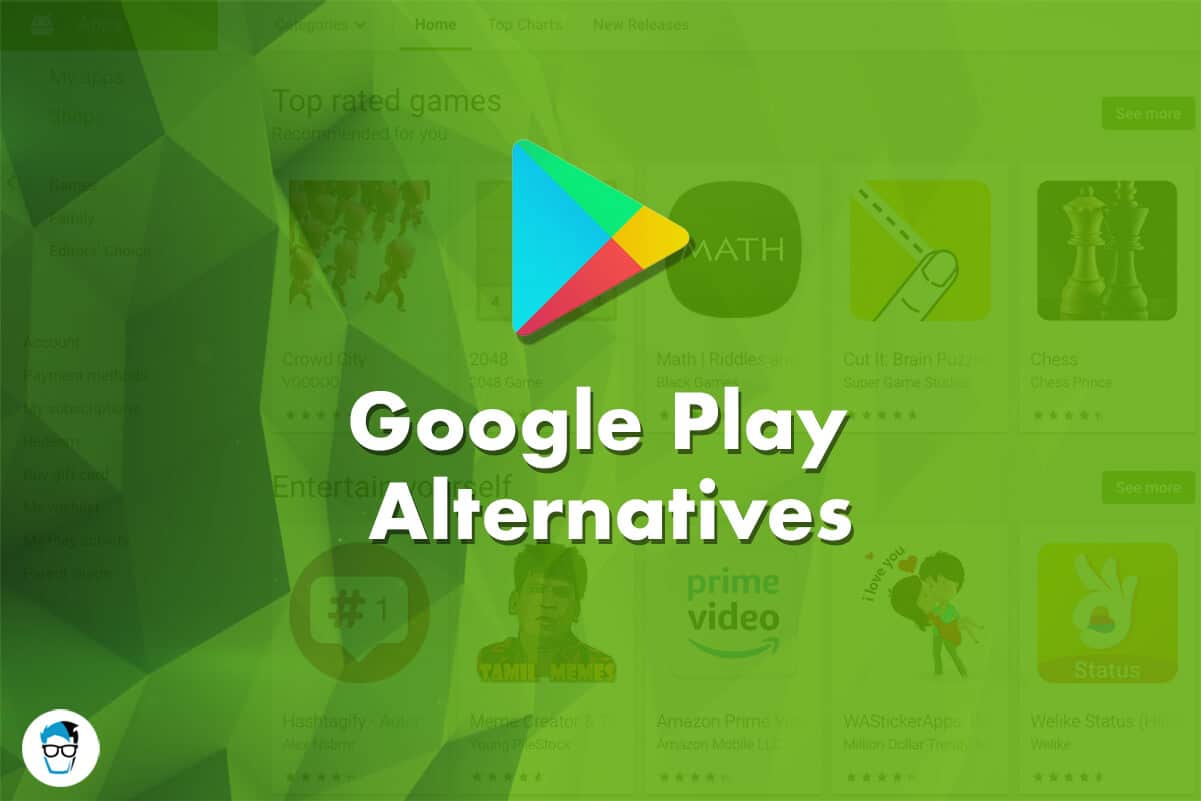 10 Best Google Play Store Alternatives [Free App Stores for Android]