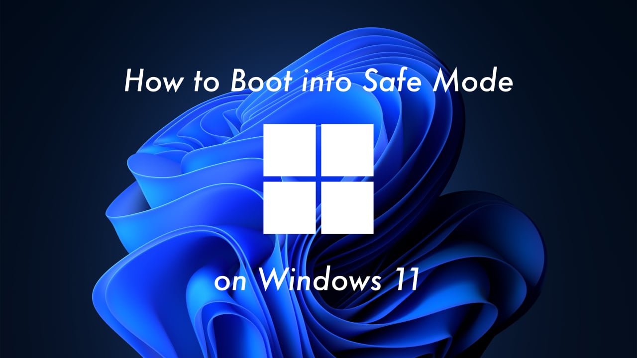 3 Easy Ways to Boot Windows 11 in Safe Mode and How to Exit