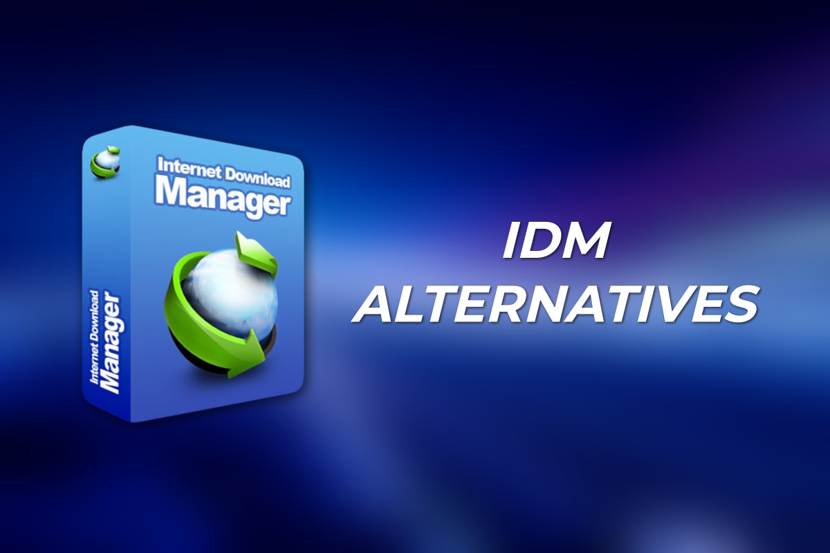 8 Best Internet Download Manager Alternatives for Windows and macOS
