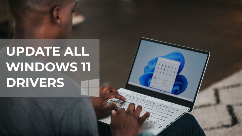 How to Update All Drivers in Windows 11 Quickly
