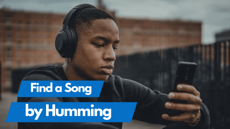 Hum to Search: 5 Best Apps to Find a Song by Humming