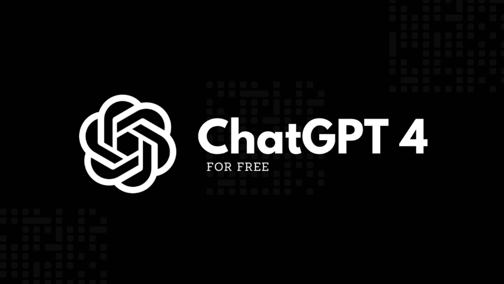 How to Use ChatGPT 4 for Free and Make the Most of It