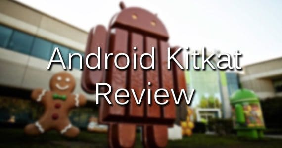Android KitKat 4.4 Specifications and Review